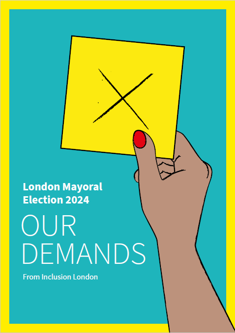 Mayor of London Election Manifesto 2024 - Inclusion London
